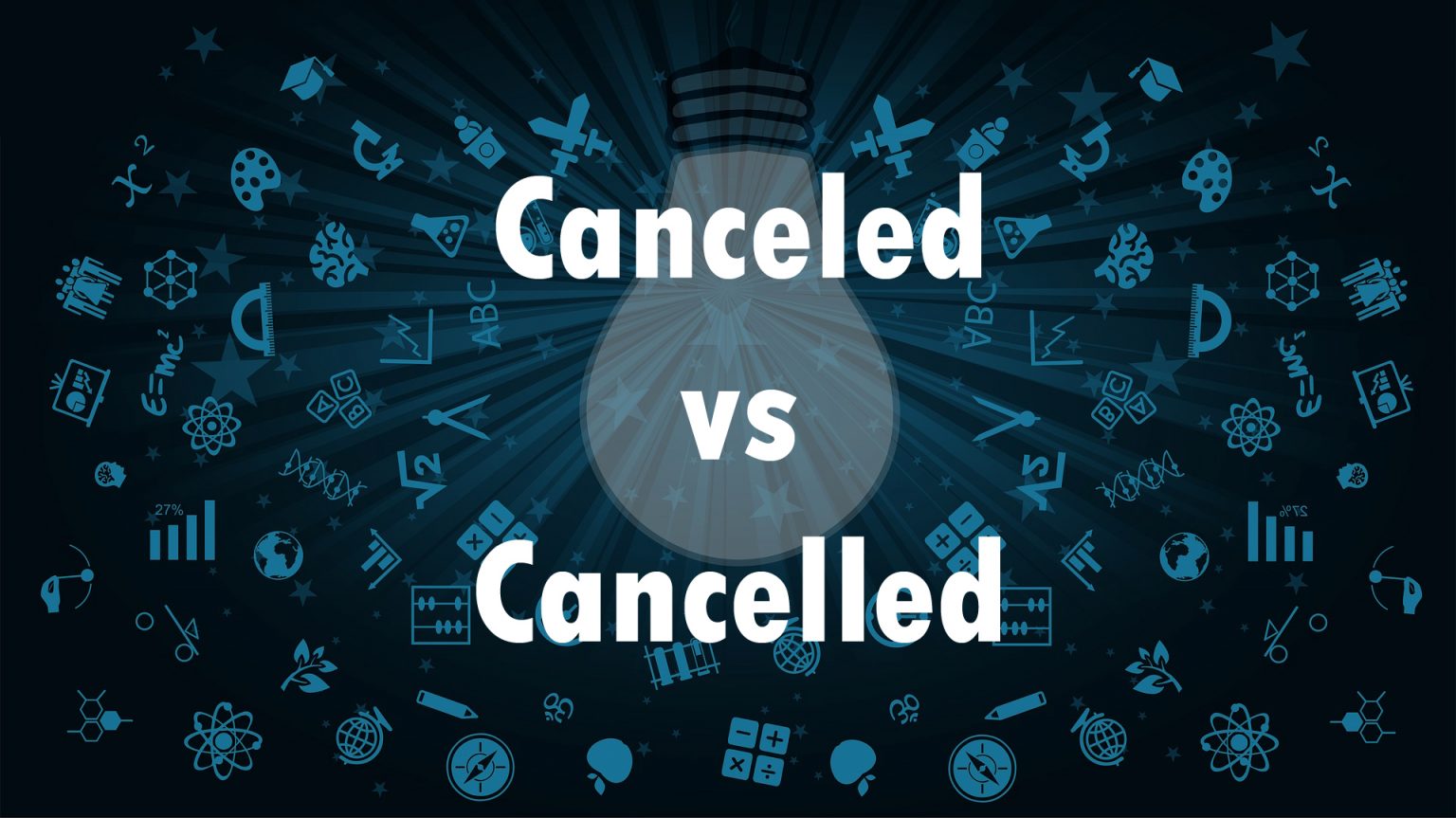 Cancelled vs. Canceled: Grammar Corner - Through Education